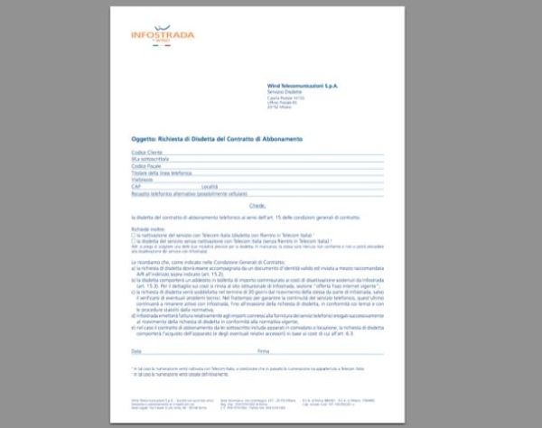 Affinché la richiesta per la disdetta Wind Infostrada venga presa in esame dall'azienda, devono ...